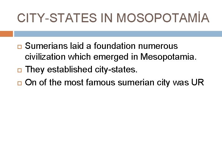 SUMER Sumer was an ancient civilization and historical