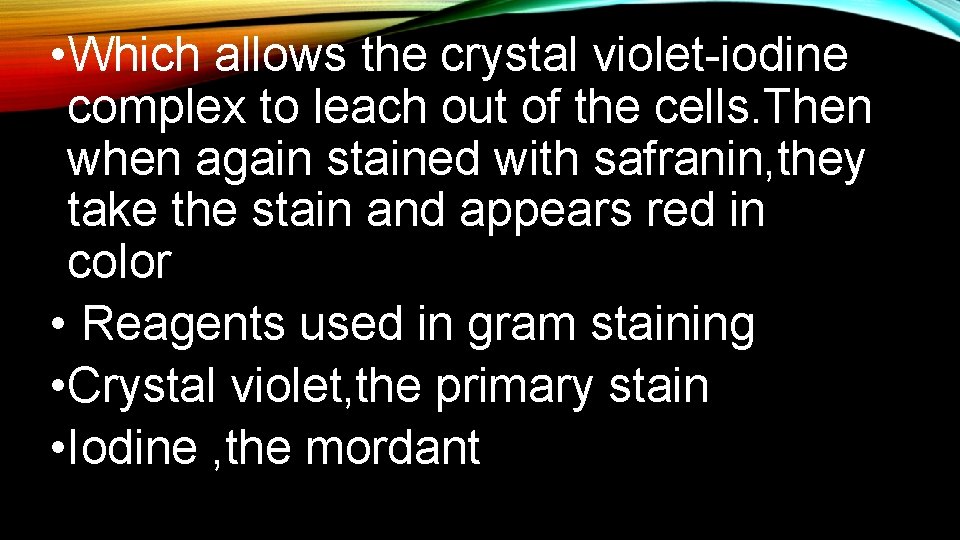 PROCESS INVOLVED IN GRAM STAINING By Amarjeet Gram