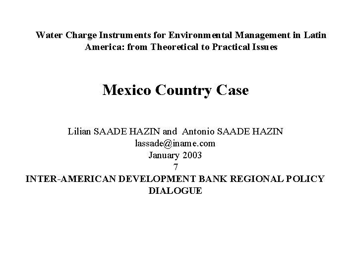 Water Charge Instruments for Environmental Management in Latin