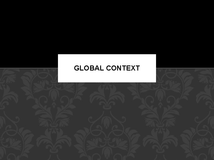 GLOBAL CONTEXT SCIENTIFIC AND TEHNICAL INNOVATION How do