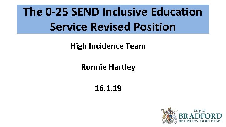 The 0 25 SEND Inclusive Education Service Revised