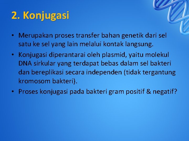 MORFOLOGI BAKTERI DAN JENIS PEWARNAAN BAKTERI MORFOLOGI BAKTERI