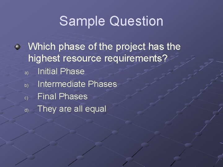 Sample Questions for Part 1 Project Fundamentals Sample
