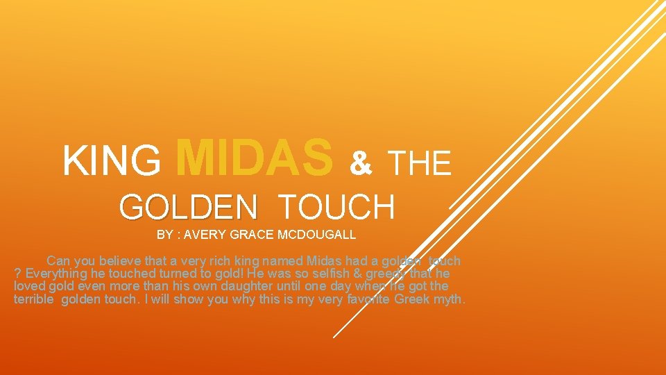 KING MIDAS THE GOLDEN TOUCH BY AVERY GRACE