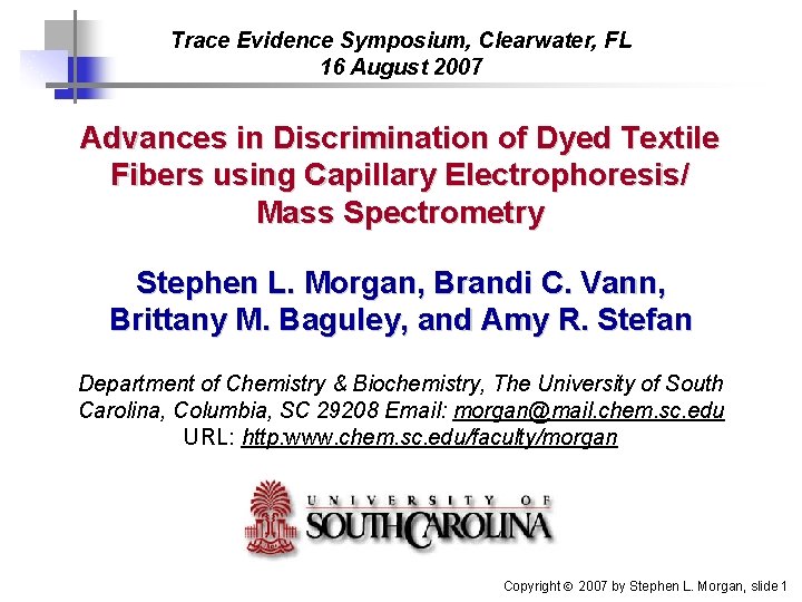 Trace Evidence Symposium Clearwater FL 16 August 2007