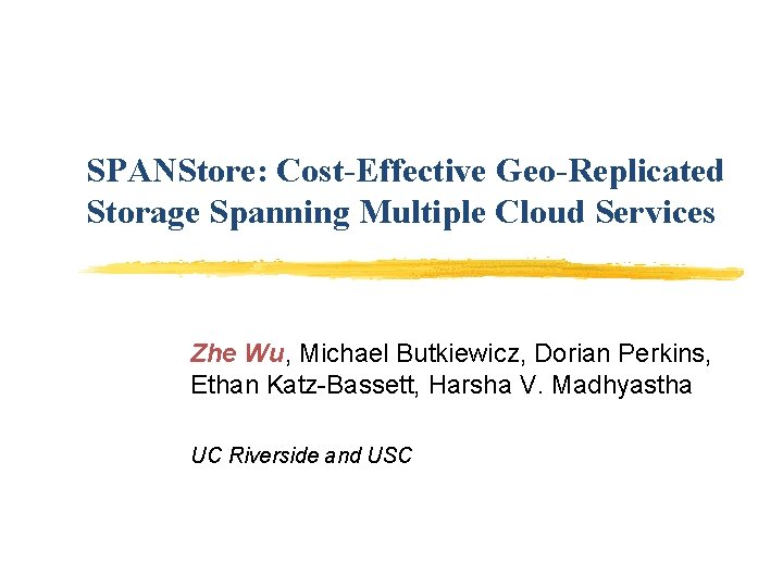 SPANStore CostEffective GeoReplicated Storage Spanning Multiple Cloud ...