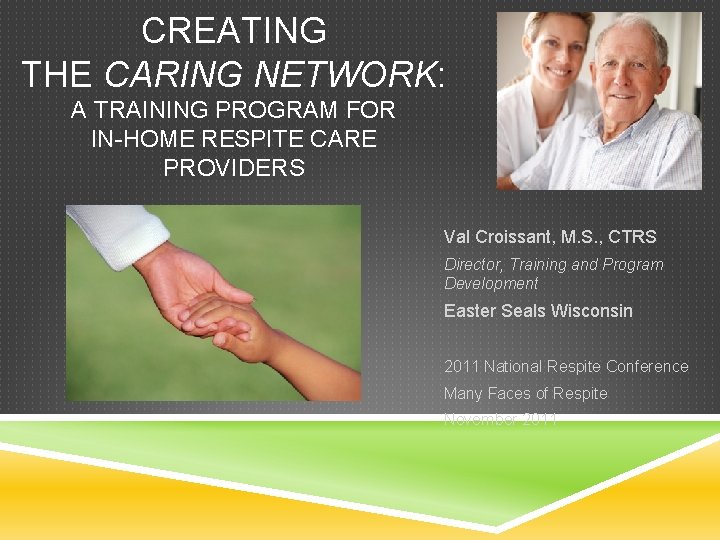 CREATING THE CARING NETWORK A TRAINING PROGRAM FOR