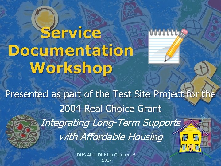 Service Documentation Workshop Presented as part of the