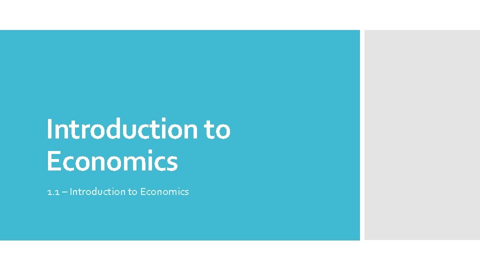 Introduction to Economics 1 1 Introduction to Economics