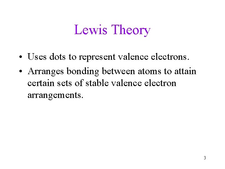 Chapter 10 Chemical Bonding Bonding Theories Bonding the