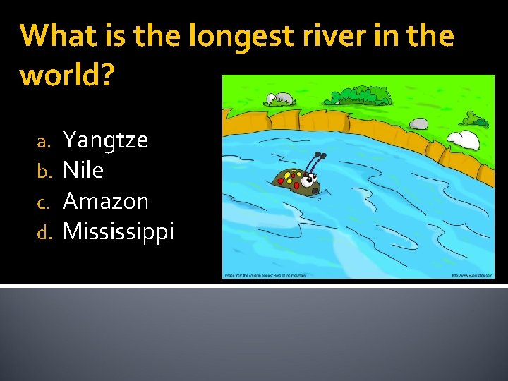 What is the longest river in the world