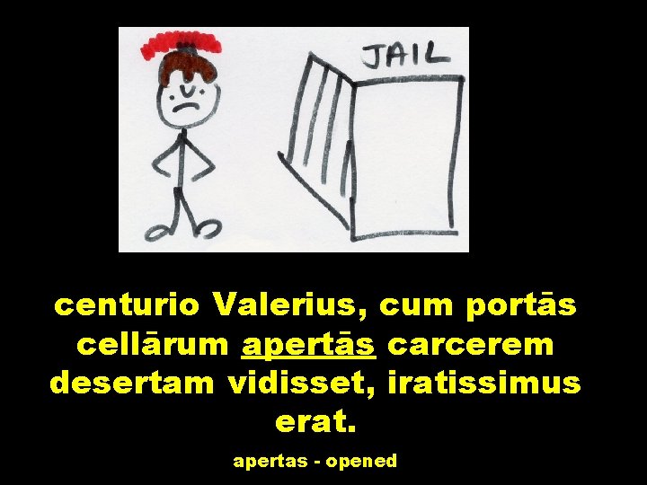 SUB HORREO Modestus et Strythio e carcere egress