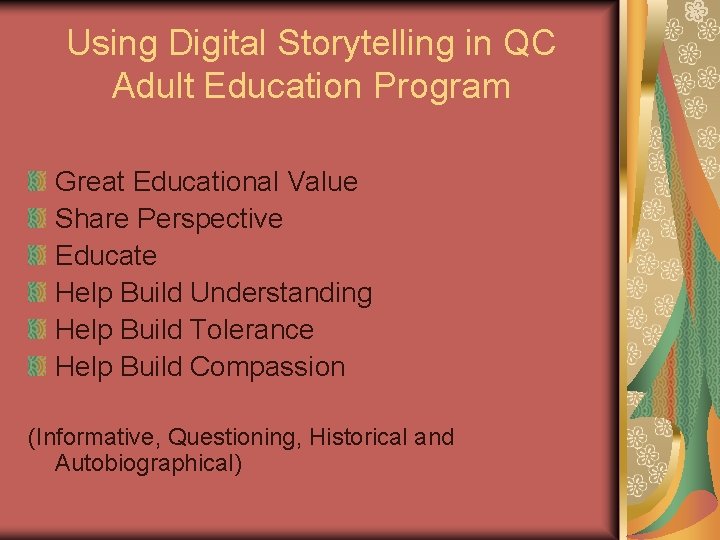 Weaving Digital Stories into the Curriculum Miguel Angel
