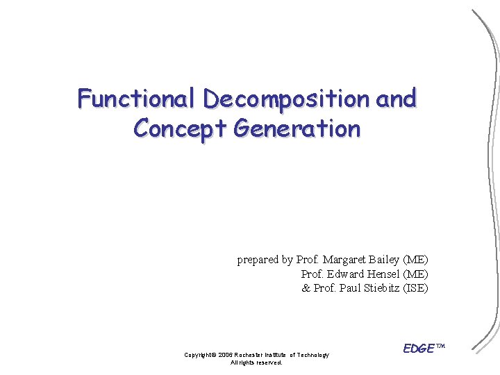 Functional Decomposition and Concept Generation prepared by Prof