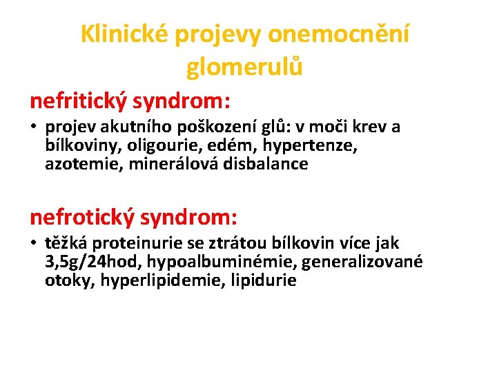Patologie ledvin Histologick stavba ledviny Glomeruly Tubuly Intersticium