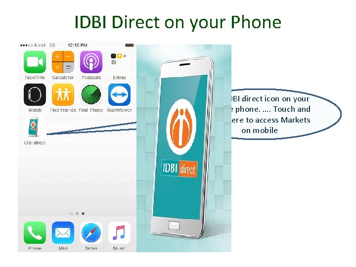 Mobile Trading Application IDBI Direct on your Phone