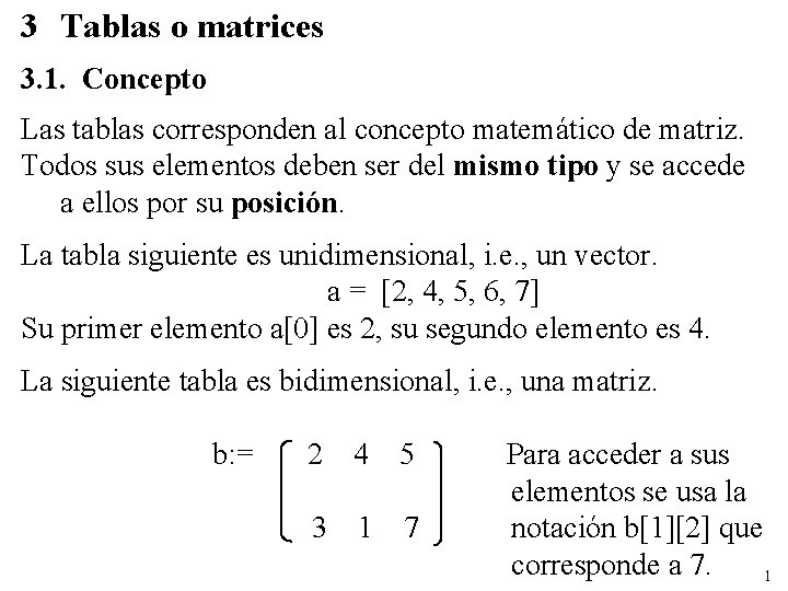 3 Tablas o matrices 3 1 Concepto Las