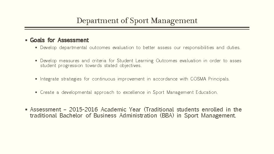 BEST PRACTICES IN ASSESSMENT IN SPORT MANAGEMENT EDUCATION