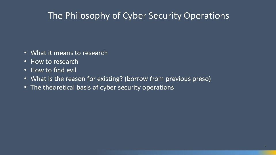 The Philosophy of Cyber Security Operations What it