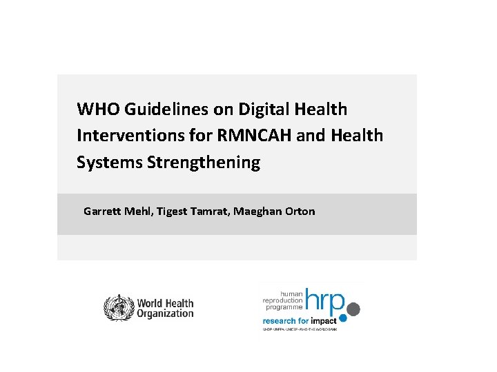 WHO Guidelines on Digital Health Interventions for RMNCAH