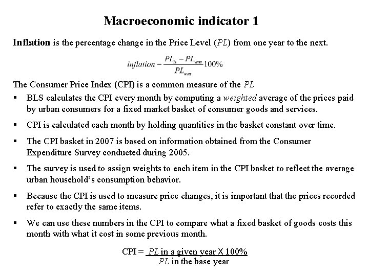 Macroeconomic indicator 1 Inflation is the percentage change