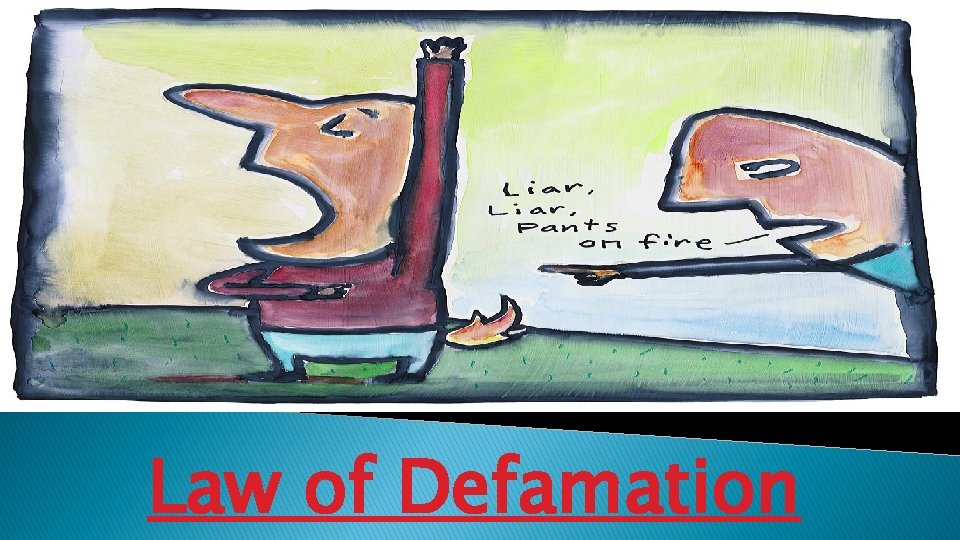 MADE BY SUNIL TOPIC DEFAMATION Law of Defamation