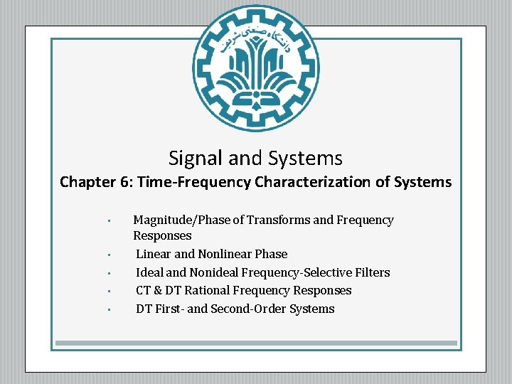 Signal and Systems Chapter 6 TimeFrequency Characterization of
