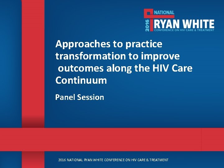 Approaches to practice transformation to improve outcomes along