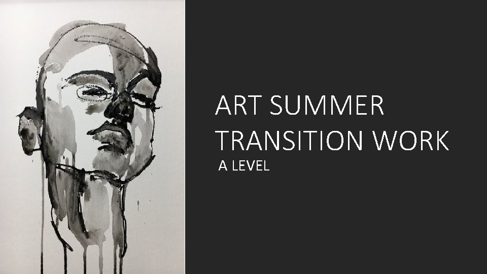 ART SUMMER TRANSITION WORK A LEVEL YOUR TASK