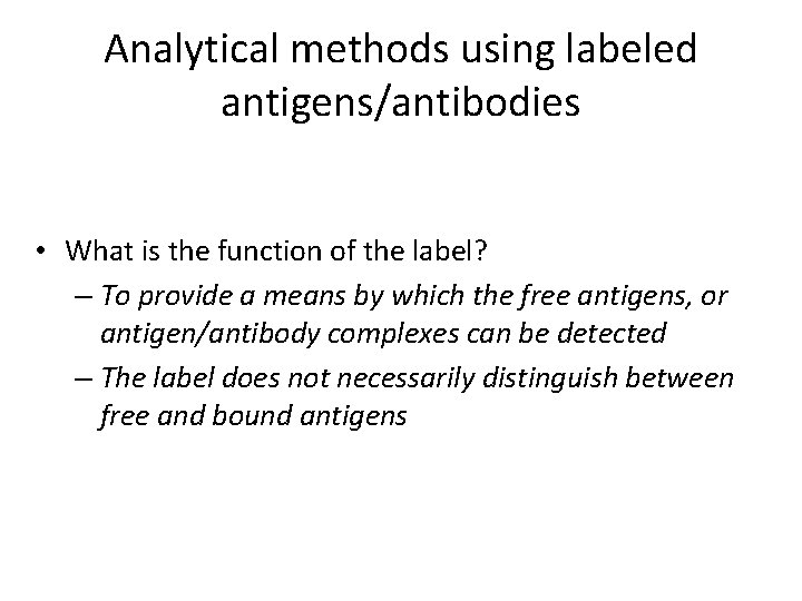 Principles of Immunochemical techniques Used in Clinical Chemistry