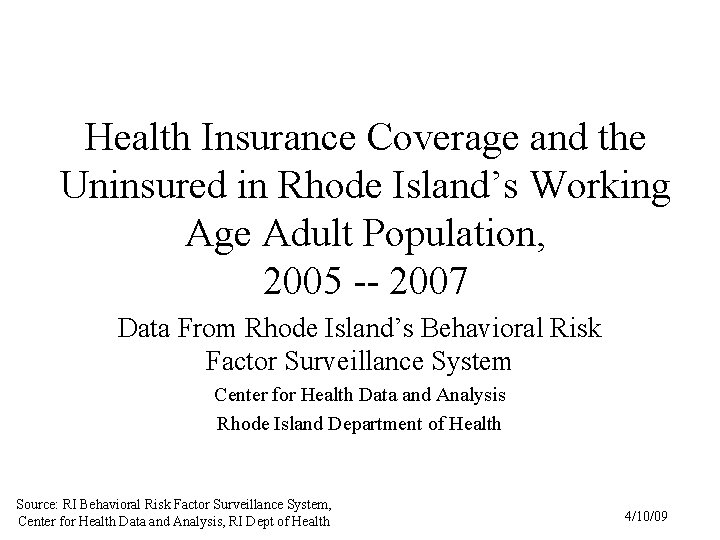 Health Insurance Coverage and the Uninsured in Rhode