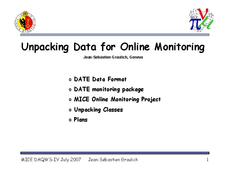 Unpacking Data for Online Monitoring JeanSebastien Graulich Geneva