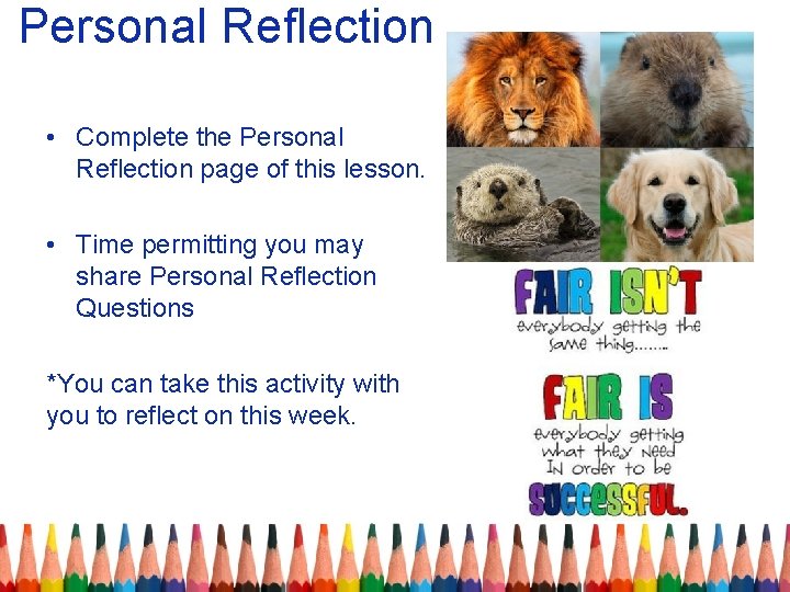 Round Up Lesson Fairness Fair is not always