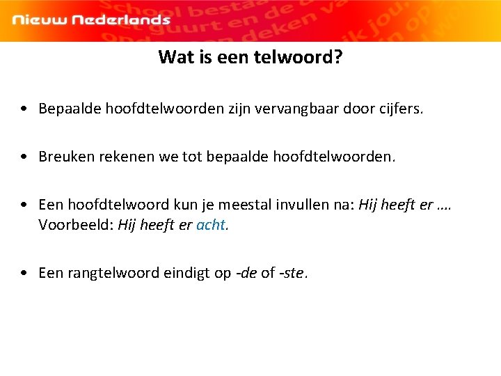 Hoofdstuk 3 Grammatica woordsoorten Telwoord Noordhoff Uitgevers bv