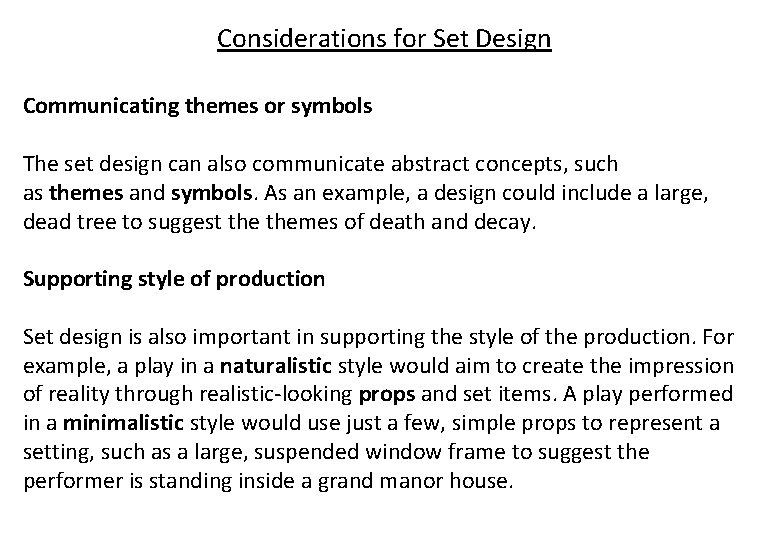 Considerations for Set Design Communicating themes or symbols