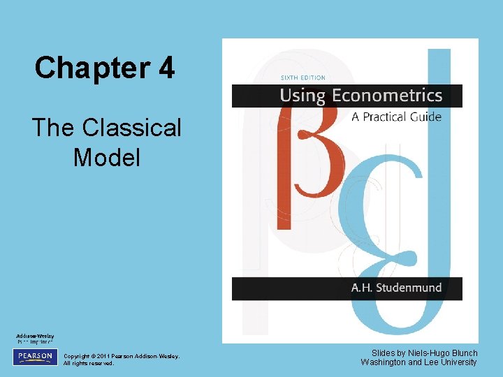 Chapter 4 The Classical Model Copyright 2011 Pearson
