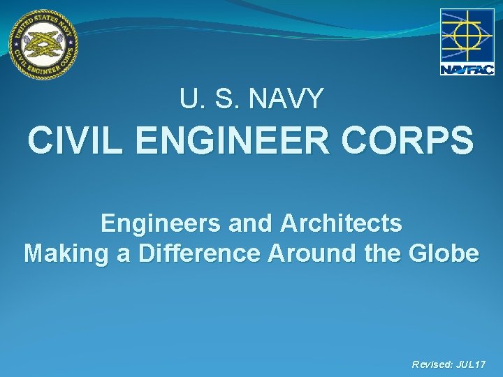 U S NAVY CIVIL ENGINEER CORPS Engineers and