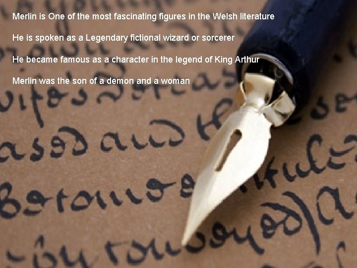 Merlin By Garrett Scott Powerpoint Merlin is basically