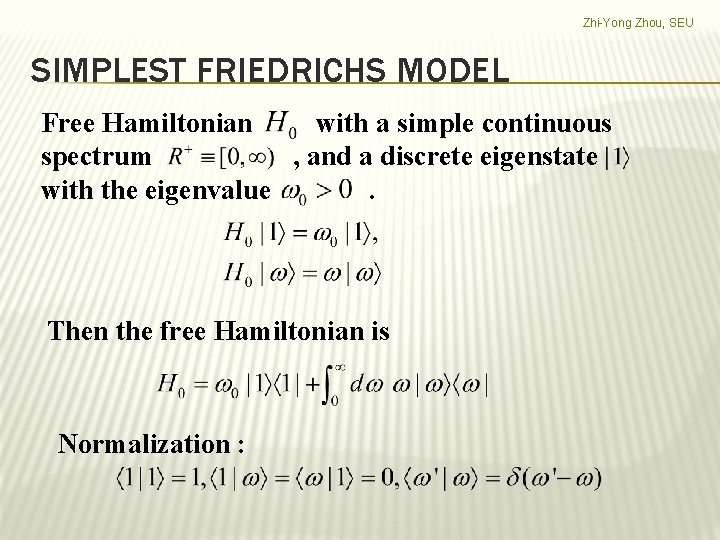 ON FRIEDRICHS MODEL AND XYZ STATES In collaboration