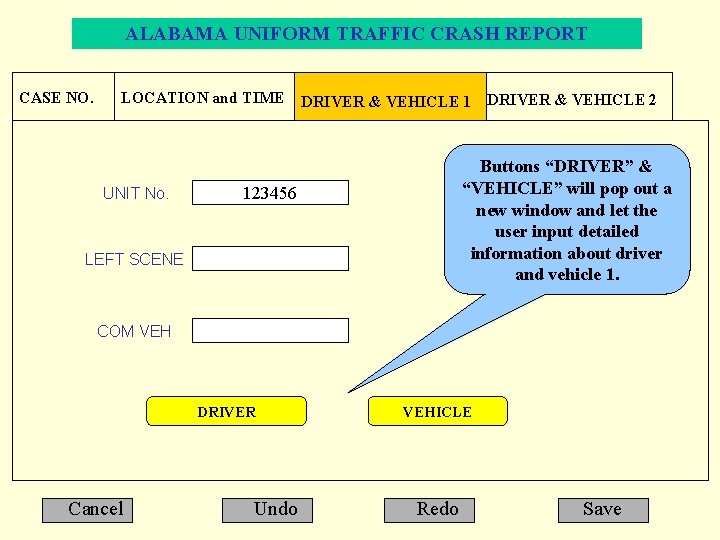 ALABAMA UNIFORM TRAFFIC CRASH REPORT Scenario In the