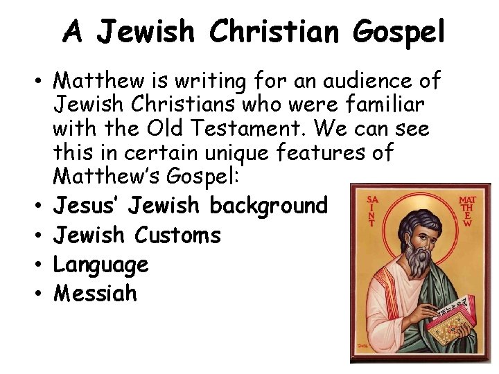 The Gospel according to St Matthew Some basic