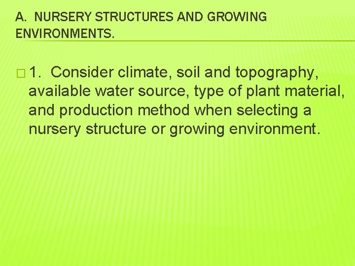 PLANT PRODUCTION 3 01 A NURSERY STRUCTURES AND