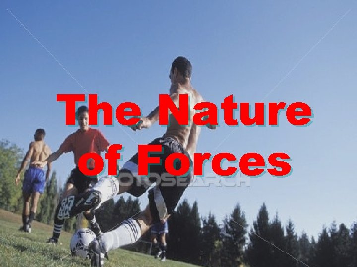 The Nature of Forces What is Force u