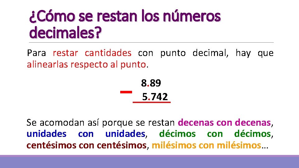 Resta de decimales 4 A ACOMODAR NMEROS Mtra