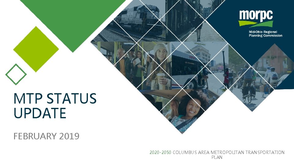 MTP STATUS UPDATE FEBRUARY 2019 2020 2050 COLUMBUS