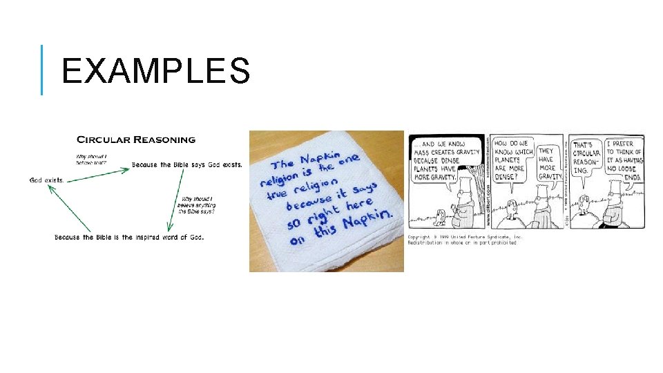 BEGGING THE QUESTIONCIRCULAR REASONING By Courtney Hammer and