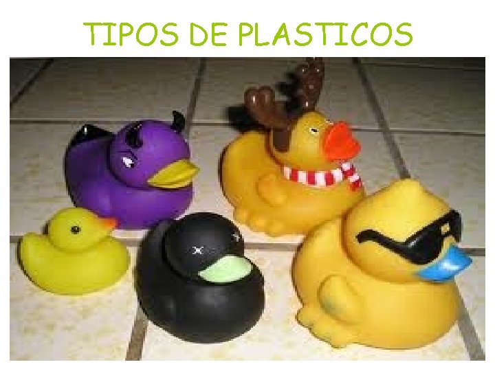 TIPOS DE PLASTICOS TERMOPLASTICOS Los termoplsticos son los