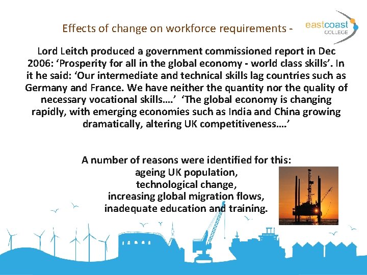 The effects of change on workforce requirements Effects