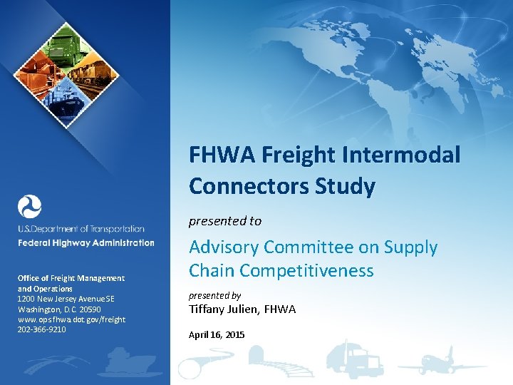 FHWA Freight Intermodal Connectors Study presented to Office