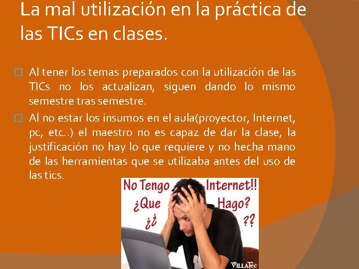 La mal utilizacin de las TICs por parte
